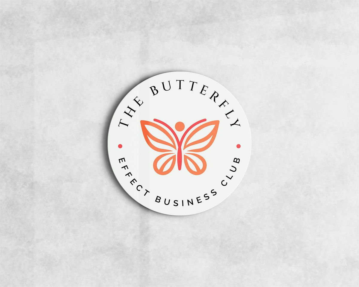 The Butterfly Effect Business Club - Women in Business Networking ...