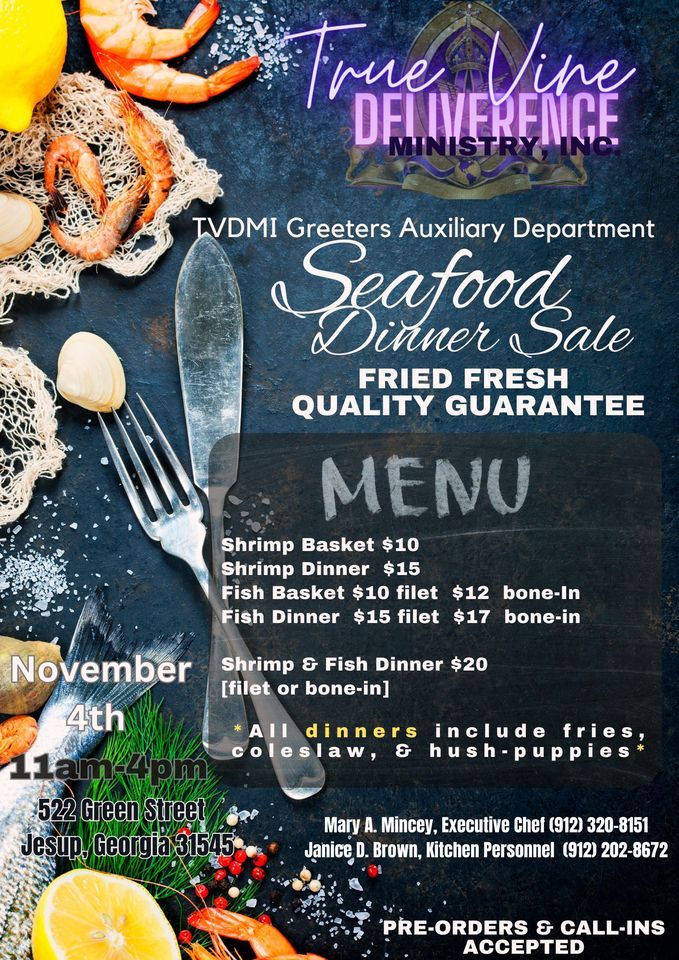 TVDMI Greeters Ministry Seafood Dinner Sale, 522 Green St. Jesup, GA ...