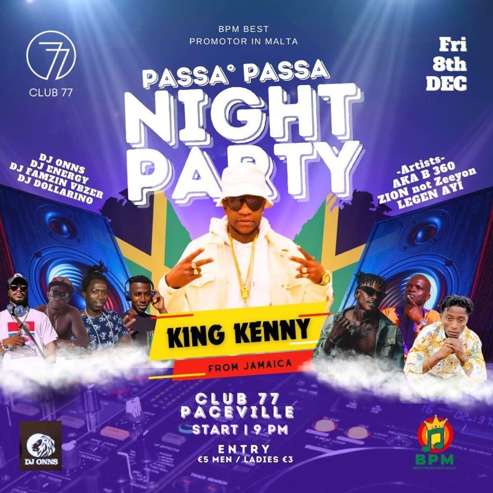 PASSA PASSA KING KENNY ?? FIRST IN MALTA ?? , Club 77, Valletta, 8 ...