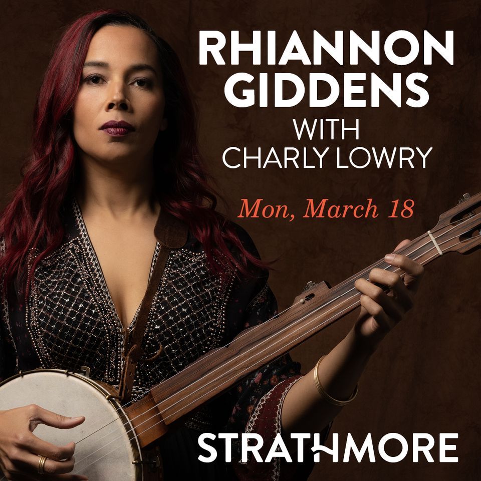 RHIANNON GIDDENS with Charly Lowry • Grammy-Winning Folk Musician ...
