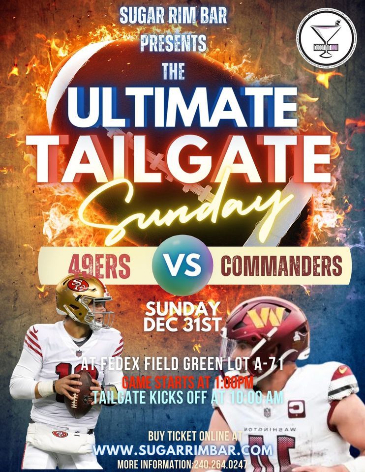 49ers VS Commanders NEW YEARS EVE ULTIMATE TAILGATE GREEN LOT A71 ...