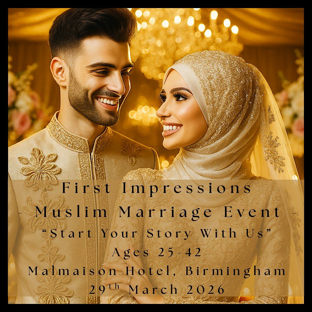 First Impressions - Muslim Marriage Event - Malmaison Hotel ...