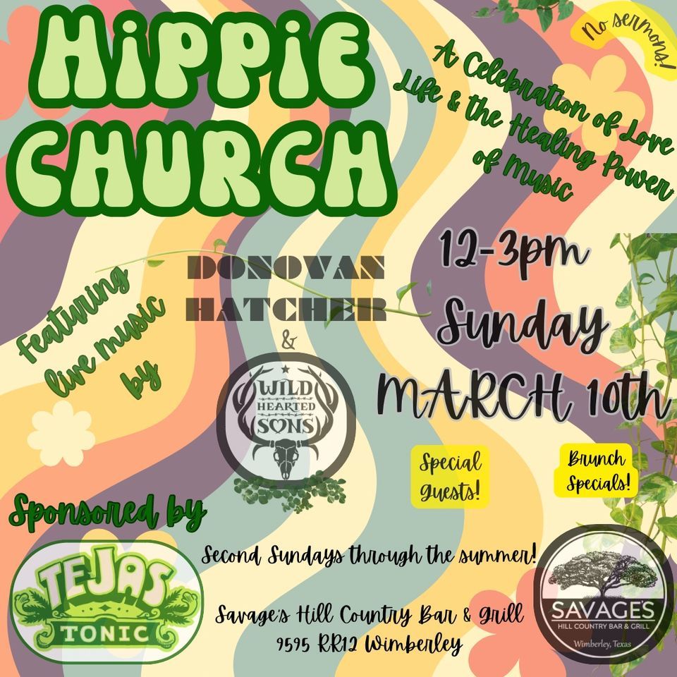 HIPPIE CHURCH w/ Donovan Hatcher and Wild Hearted Sons, Savage's Hill ...