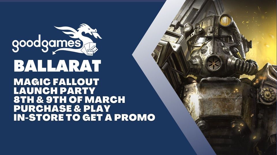 Magic Fallout Launch Parties @ Good Games Ballarat, Good Games Ballarat ...