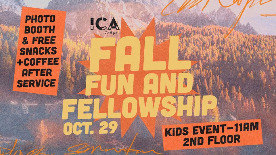 Fall Fun and Fellowship, ICA Tokyo, 29 October 2023 | AllEvents