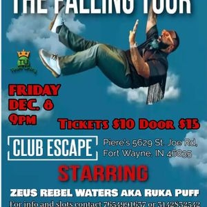 The Falling Tour Starring Zeus Rebel Waters aka Ruka Puff, Club Escape ...