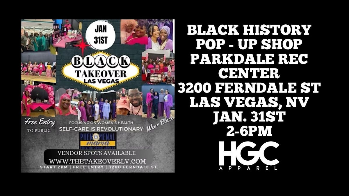 BLACK Takeover Las Vegas | A Black History Community Pop-Up Market ...