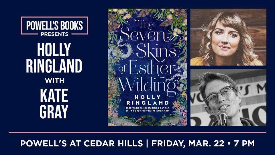 Powells Presents: Holly Ringland in Conversation With Kate Gray, Powell ...
