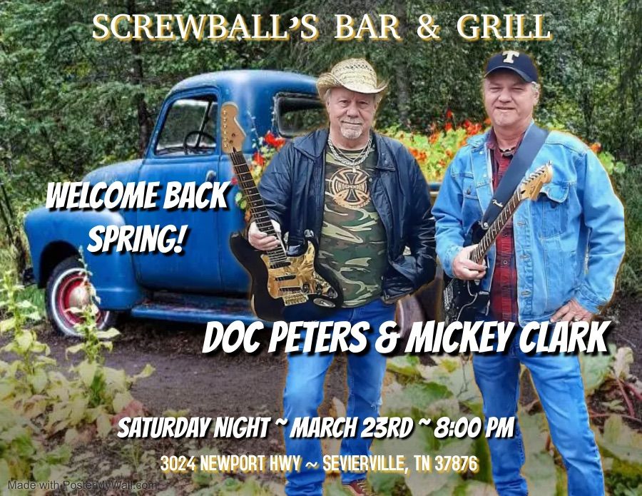Doc & Mickey are Back, Screwball's Bar & Grill, Sevierville, 23 March ...