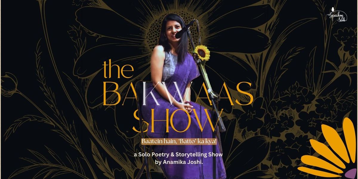 The Bakwaas Show by Batto, Mukti Manch: Andheri West, Mumbai, 15 ...