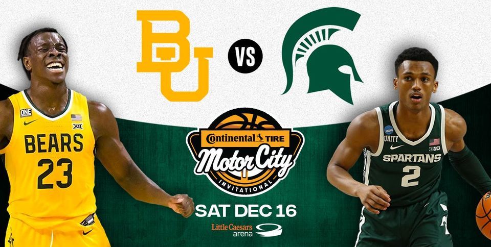 Michigan State vs. Baylor - Continental Tire Motor City Invitational ...