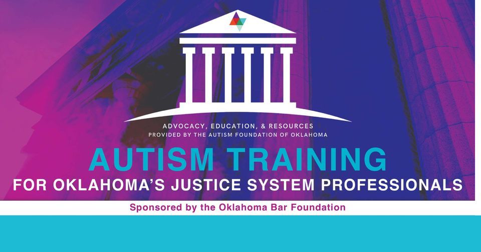 Autism Training for Oklahomas Justice System Professionals, 916 NW 6th ...