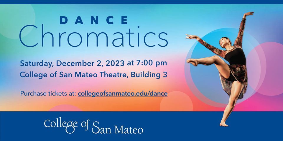 Dance Chromatics, CSM Theatre, San Mateo, December 2 2023 | AllEvents.in