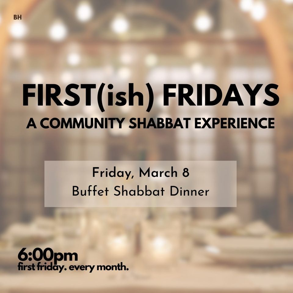 March First(ish) Fridays Shabbat!, 3030 E Kenwood Blvd, Milwaukee, WI ...