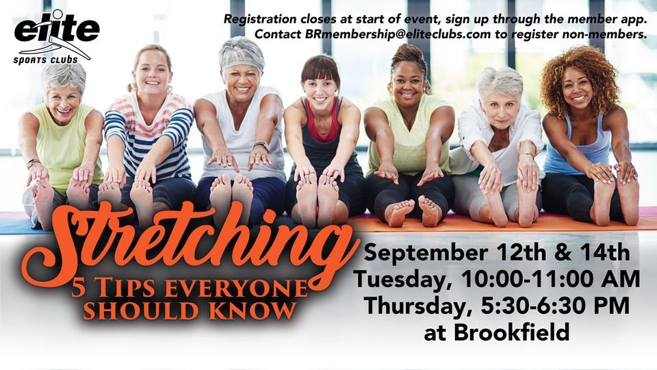 Stretching: 5 Tips Everyone Should Know, Elite Sports Clubs (Brookfield ...
