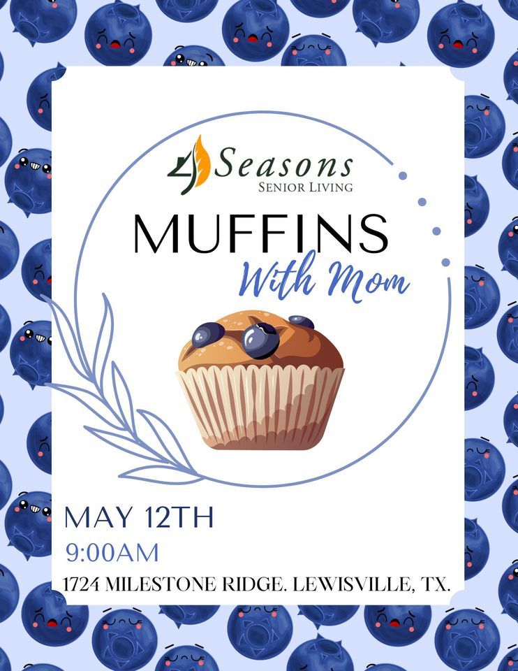 Muffins with Mom, 1724 Milestone Rdg, Lewisville, TX 75067-5705, United ...