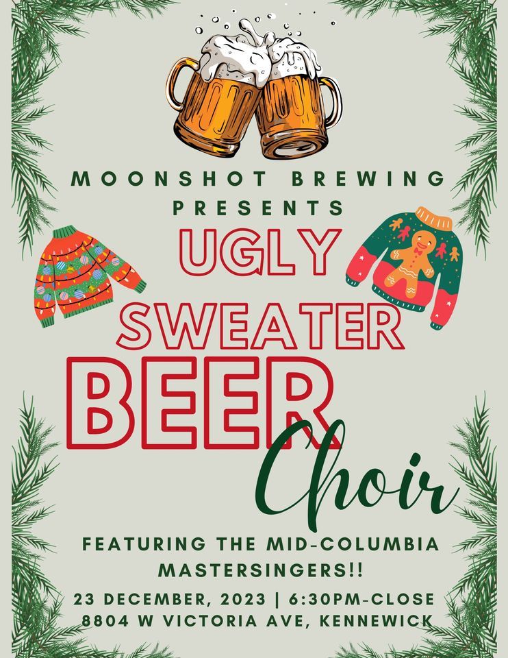 Ugly Sweater Beer Choir at Moonshot!, Moonshot Brewing, Kennewick, 23 ...