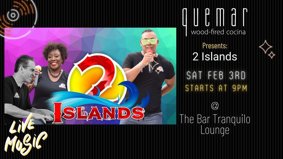 Discover the Vibrant Sounds of 2 Islands Band at The Bar Tranquilo at ...