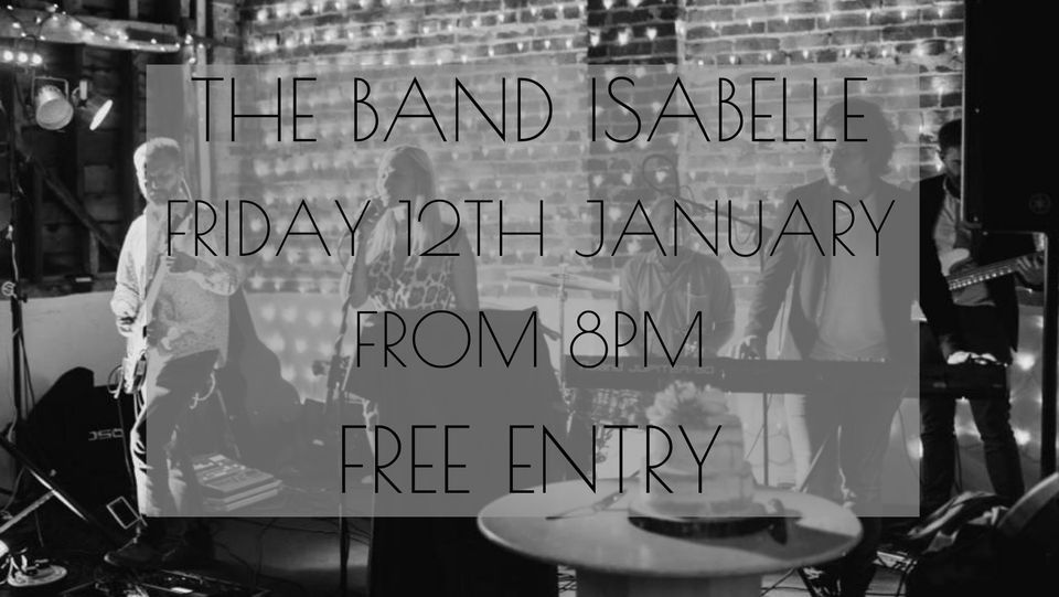 THE BAND ISABELLE LIVE!!!, 57 North Street, Leighton Buzzard, LU7 1EQ ...