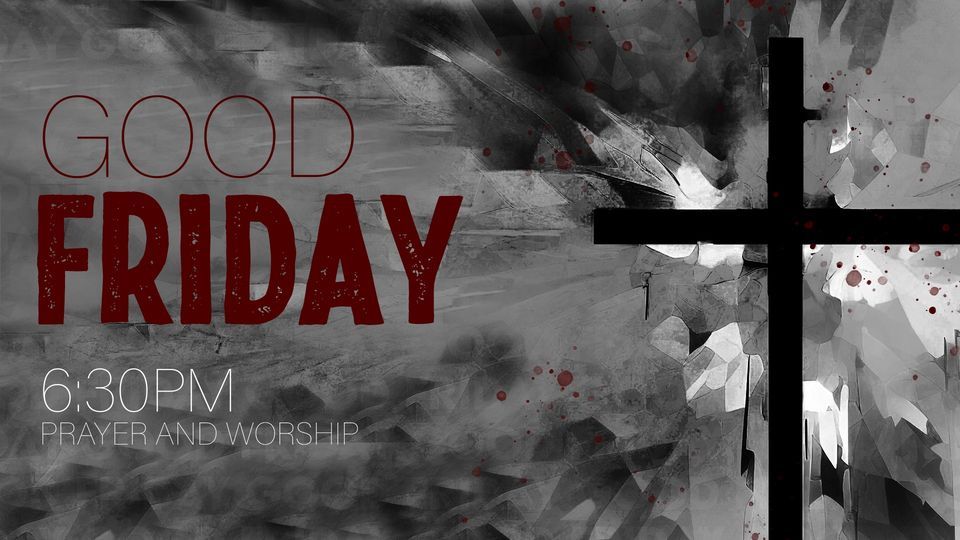 Good Friday , Journey Fellowship, Selma, 29 March 2024 | AllEvents.in