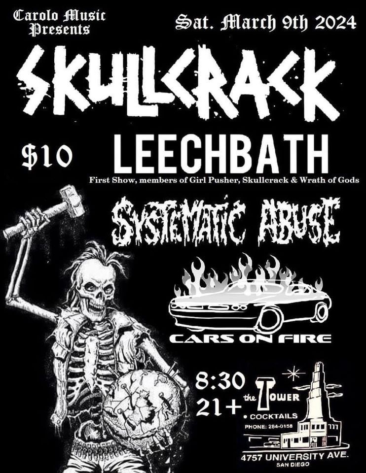 Skullcrack, Leechbath, Systematic Abuse, Cars On Fire @ The Tower Bar ...