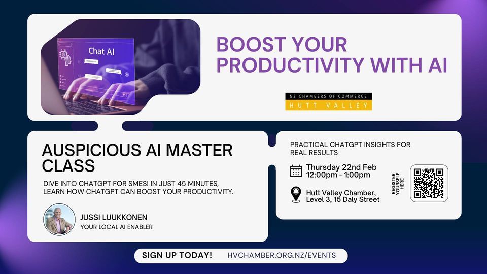 Auspicious AI Master Class, Hutt Valley Chamber of Commerce, Lower Hutt, February 22 2024 ...