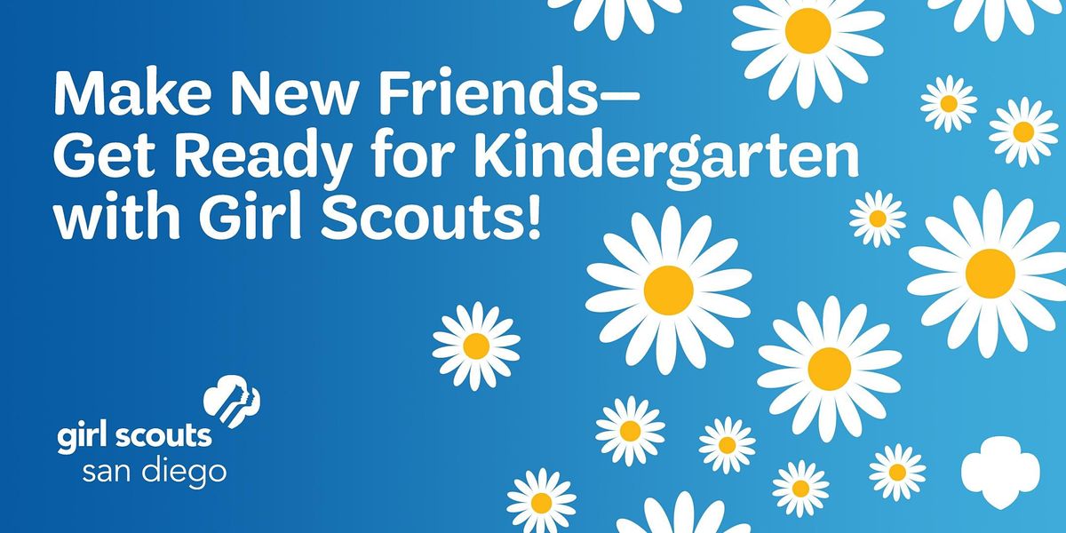 Make New Friends - Get Ready for Kindergarten with Girl Scouts! (#7 ...