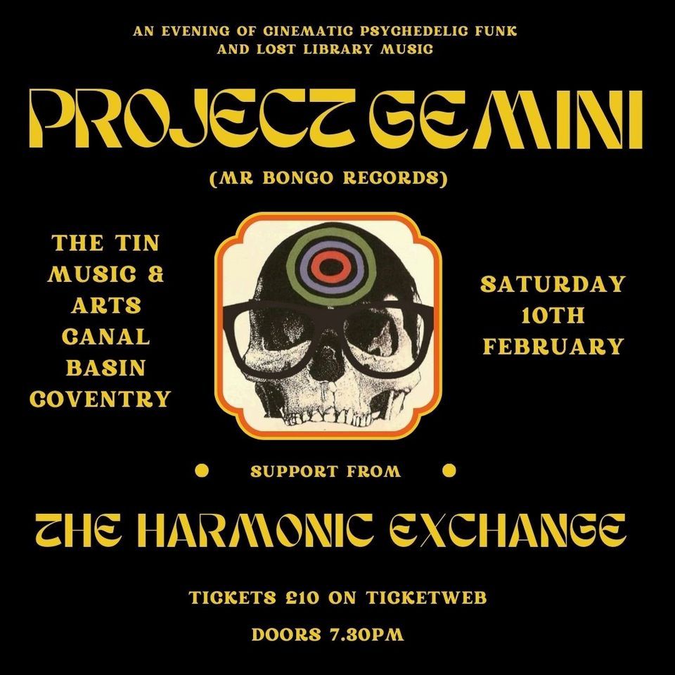 Project Gemini + The Harmonic Exchange, The Tin Music and Arts ...