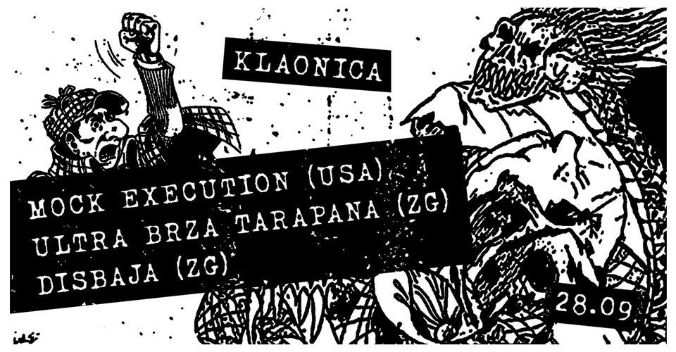 28.09. Mock Execution / Ultra Brza Tarapana / Disbaja @ Klaonica, Stara ...