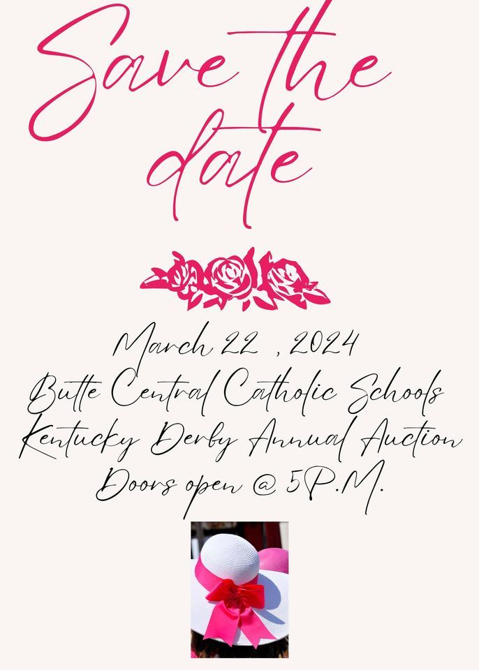 Butte Central Catholic Schools Kentucky Derby Annual Auction, Maroon ...