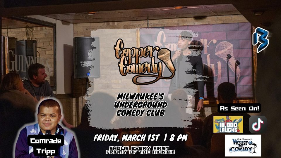 Copper Comedy | Milwaukees Underground Comedy Club | Comrade Tripp ...