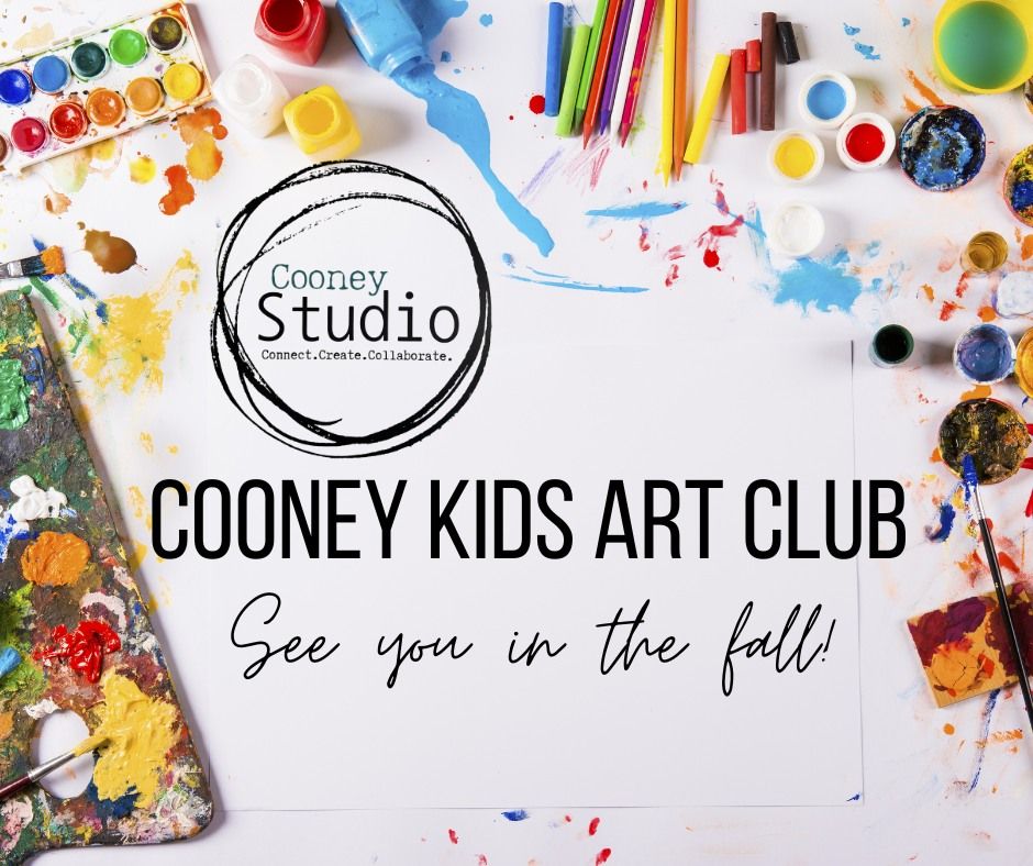 Cooney Kids Art Club, Liberty Center Association for the Arts, La Monte ...