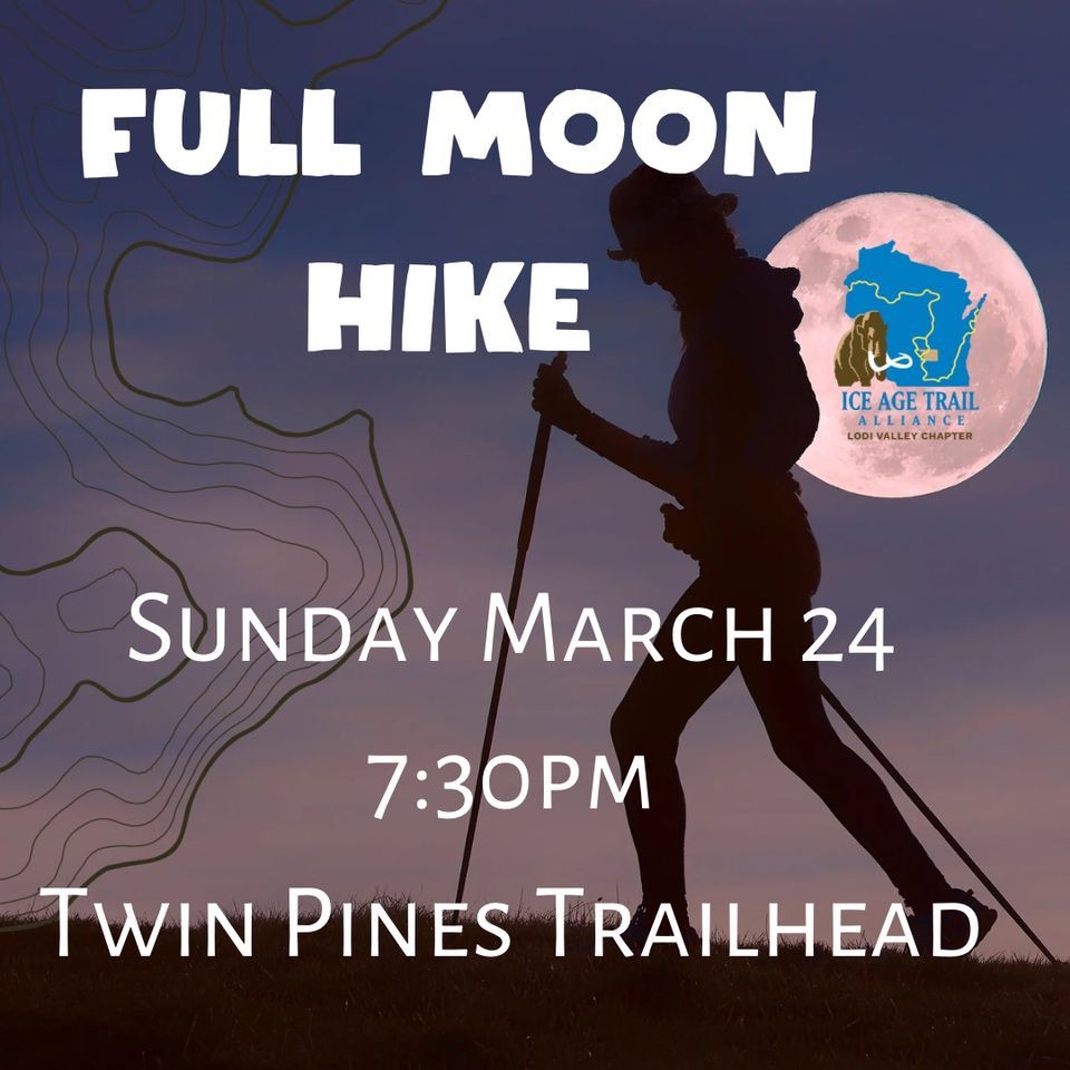 Full moon hike, Twin pines trailhead, Lodi Springfield rd, 24 March 2024 | AllEvents.in