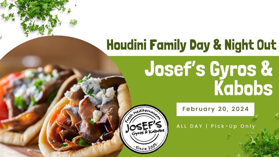 Houdini Family Day/Night Out - Josefs Gyros & Kabobs, Josef's Gyros and ...