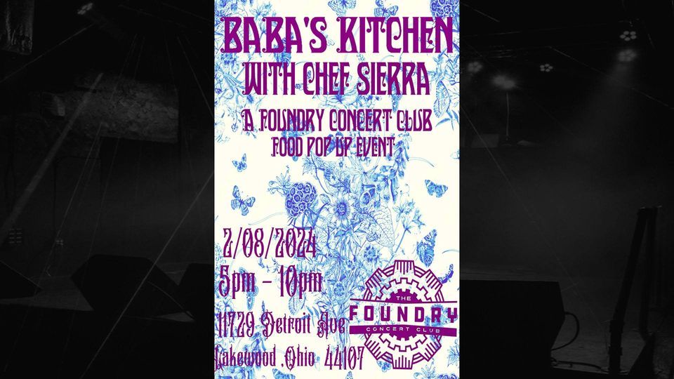 BABAS KITCHEN W/ CHEF SIERRA - A FOOD POP UP @ THE FOUNDRY, The Foundry ...