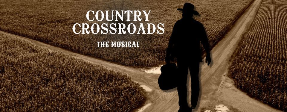 Country Crossroads - The Musical - @ Theatre Royal, Theatre Royal ...
