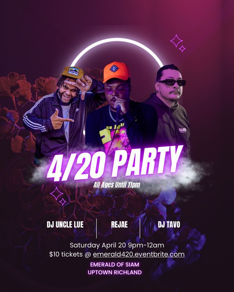 4/20 PARTY AT EMERALD OF SIAM W/DJ UNCLE LUE,REJAE,DJ TAVO, The Emerald ...