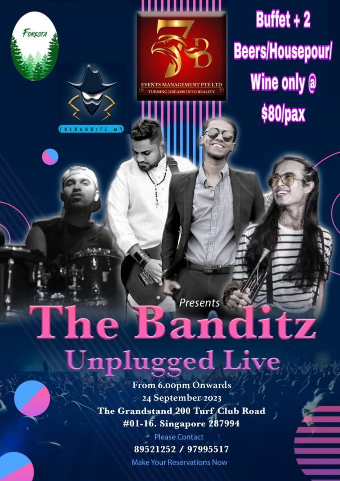 THE BANDITZ UNPLUGGED LIVE IN SINGAPORE!, Foresta Restaurant & Bar ...