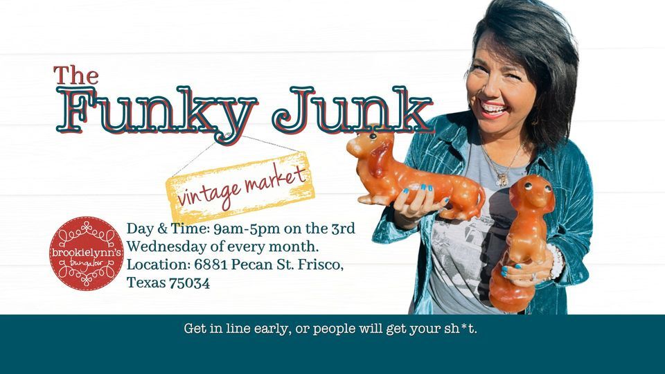 The Funky Junk Vintage Market 3rd Wednesdays of Every Month, 6881 Pecan ...