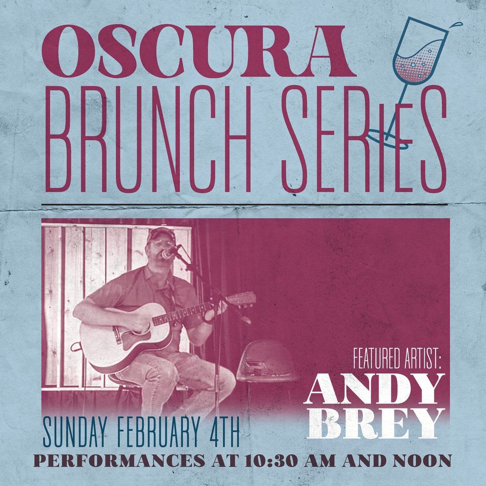 Oscura Brunch Series - Andy Brey, Oscura, Bradenton, 4 February 2024 ...