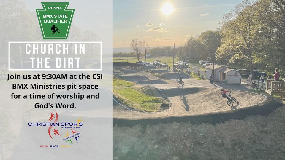 Church in the Dirt - PA State Qualifier, Johnstown BMX, Johnstown BMX ...