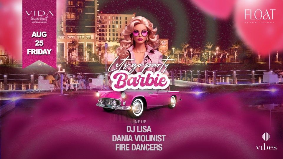 Lets Go Party with Barbie Float Party in Bahrain, Vida Hotel - Beach ...