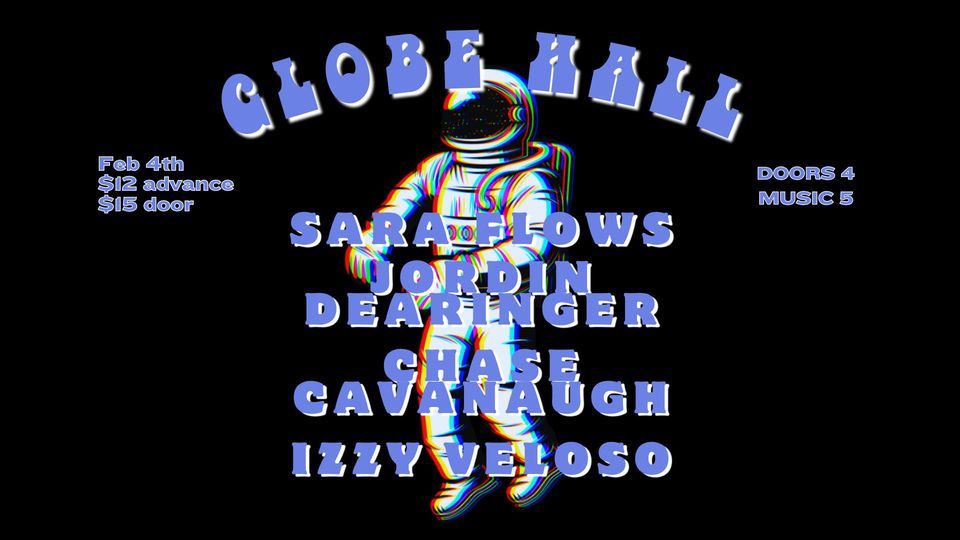 Sara Flows w/ Chase Cavanaugh, Jordin Dearinger + Izzy Veloso, Globe ...
