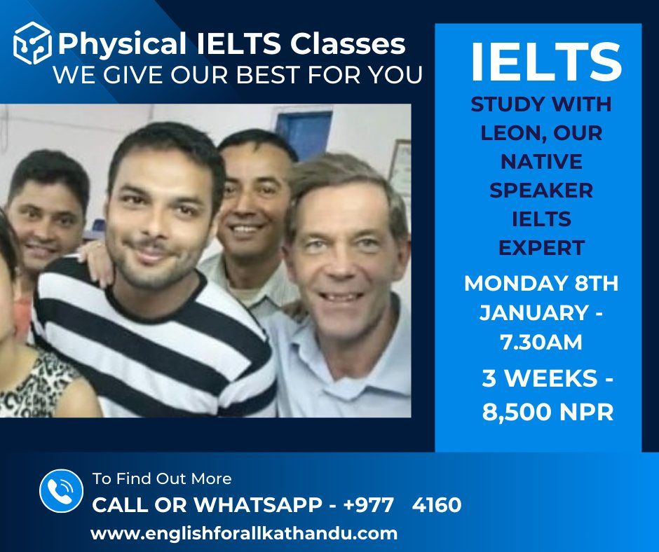 Physical IELTS classes with Leon, Lazimpat, Kathmandu, 8 January 2024 ...