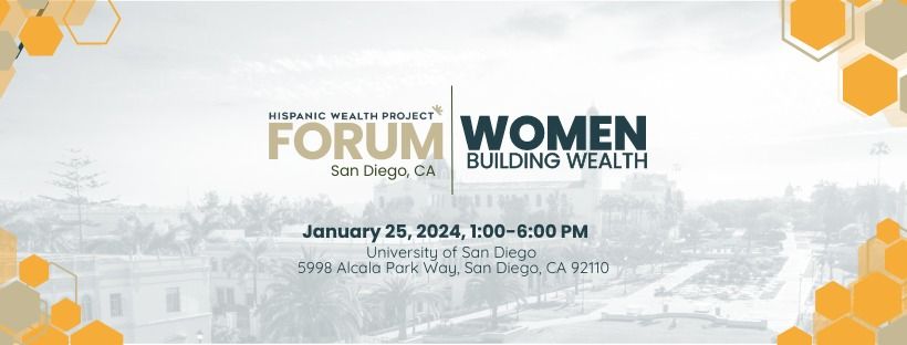Women Building Wealth Forum - Hispanic Wealth Project, University of ...