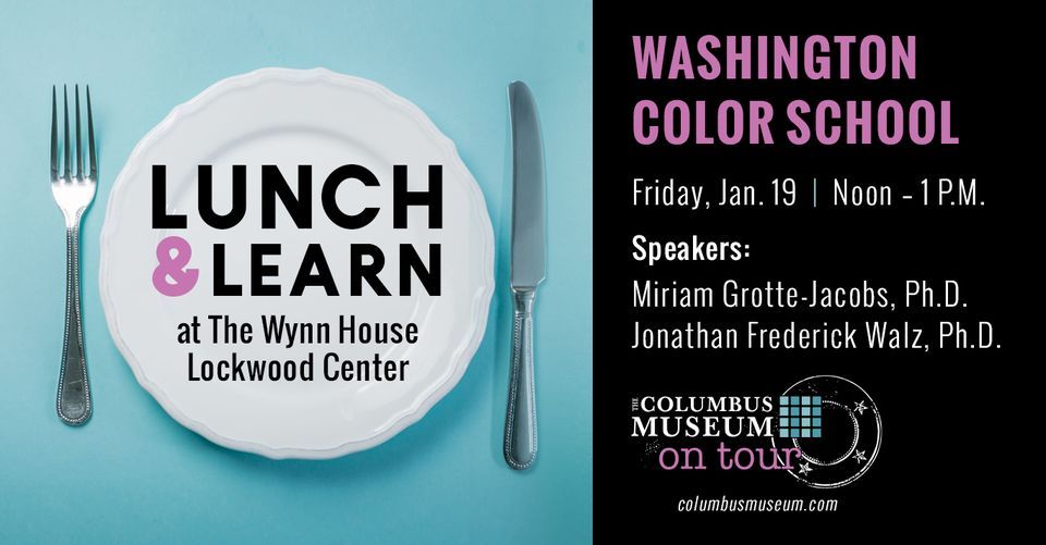 Lunch & Learn: Washington Color School, The Wynn House, Columbus, 19 ...