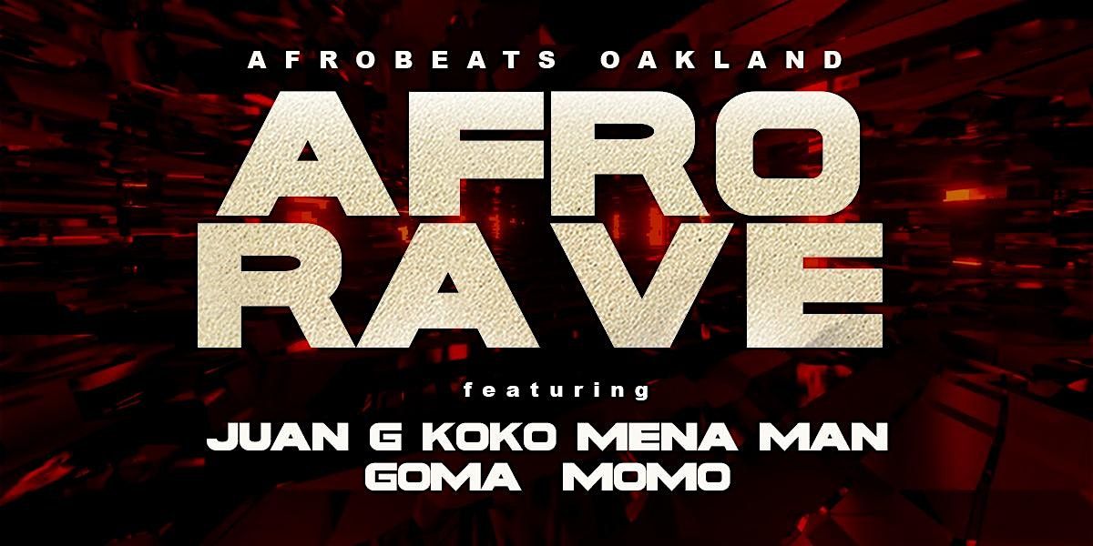 AFRO RAVE 2025 Finale presented by Afrobeats Oakland, Acapella, Oakland ...