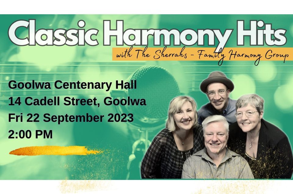 Classic Harmony Hits - Goolwa Centenary Hall, Goolwa Centenary Hall ...
