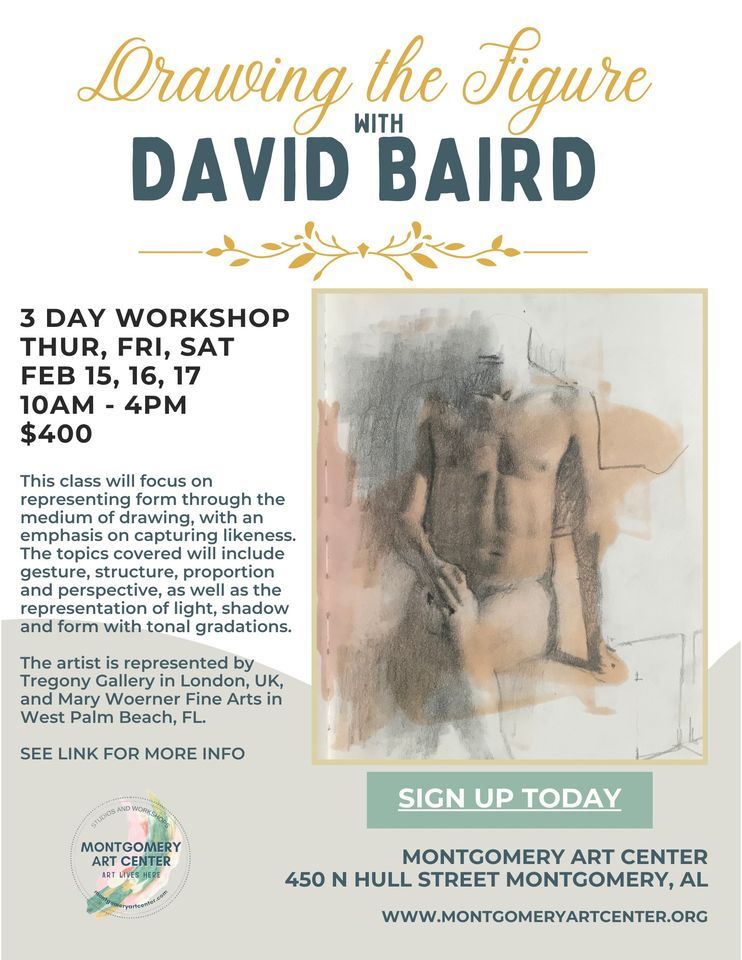Drawing the Figure with David Baird, Montgomery Alabama, Pike Road, February 15 2024 | AllEvents.in