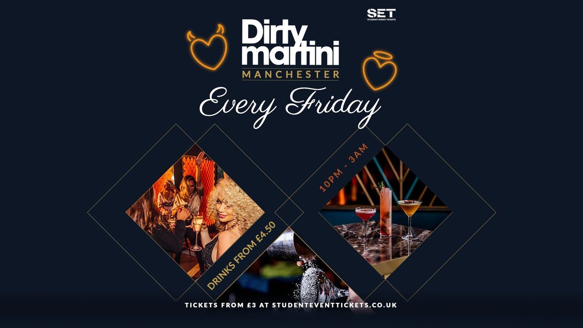 FRIDAYS @ DIRTY MARTINI MANCHESTER - 5TH SEPTEMBER, Dirty Martini ...